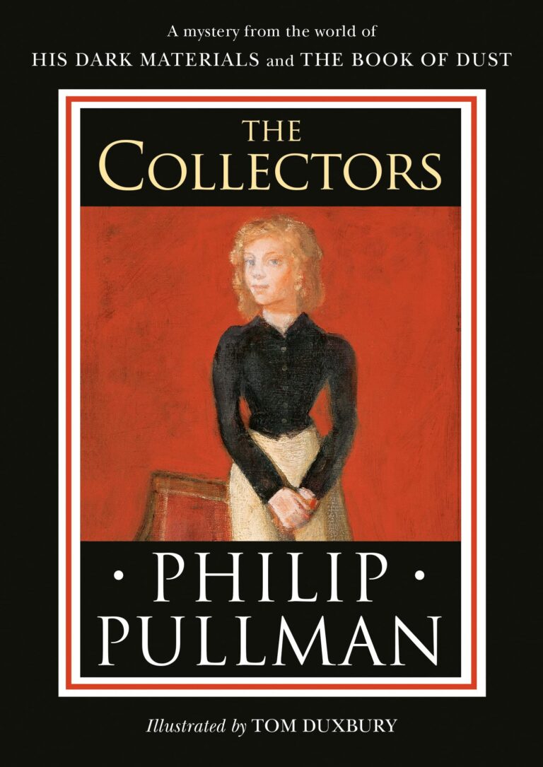 Book Review: “The Collectors” by Philip Pullman – MuggleNet Book Trolley